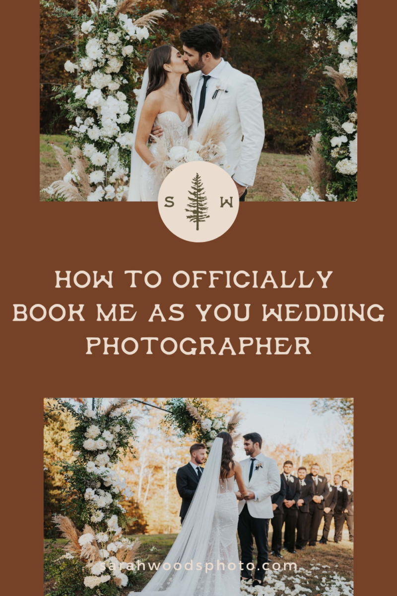 How to Book Me As Your Wedding Photographer - sarahwoodsphoto.com